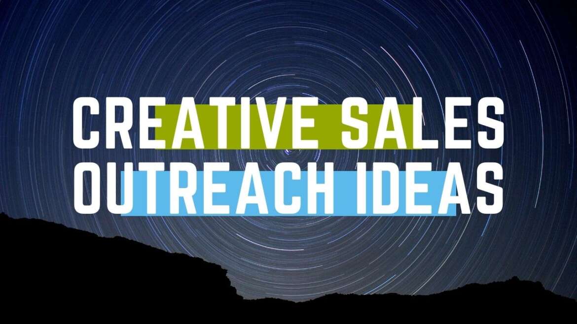5 Creative Sales Outreach Ideas To Book New Meetings - RevPilots