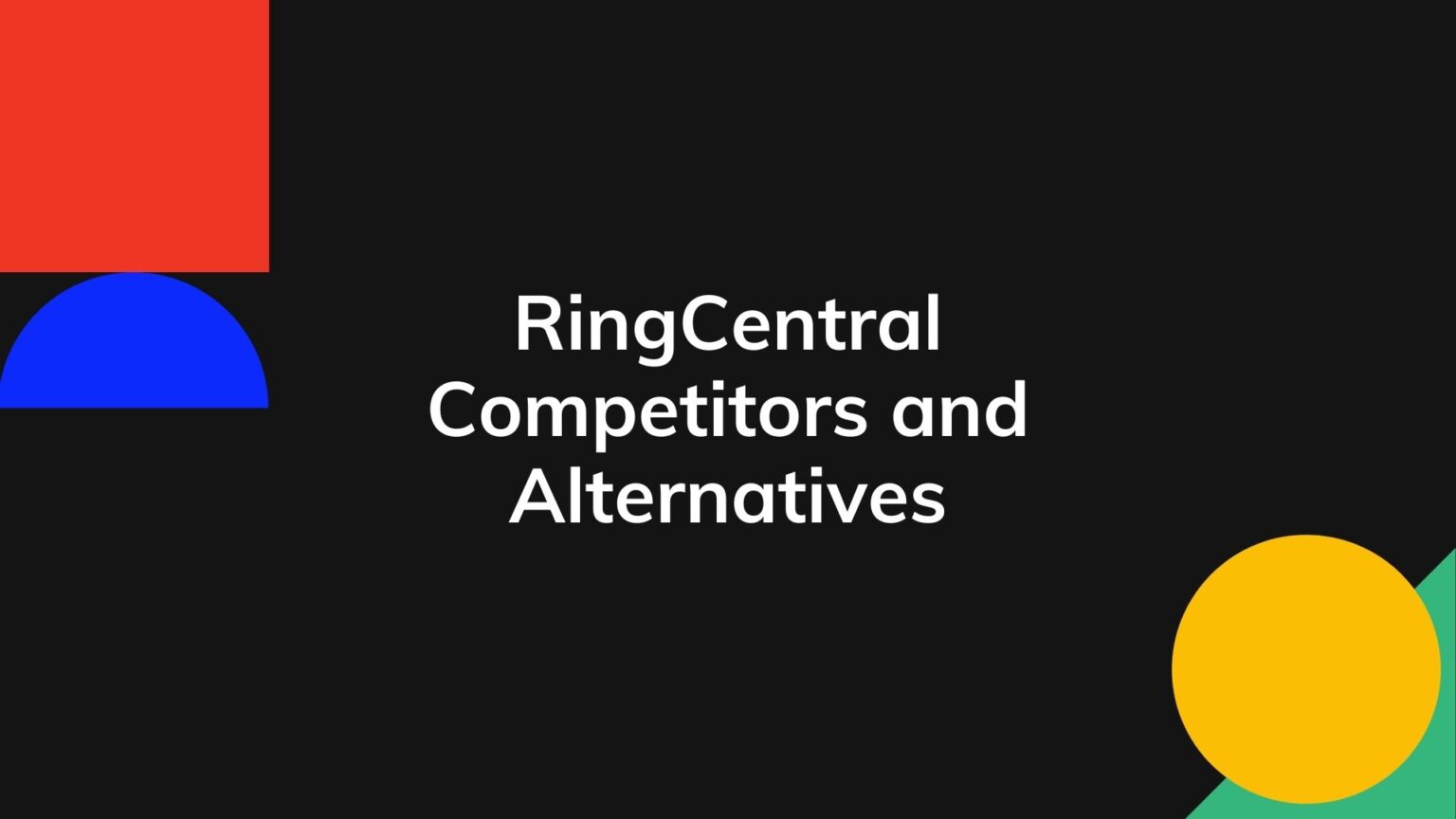 RingCentral Competitors and Alternatives for 2023 - RevPilots