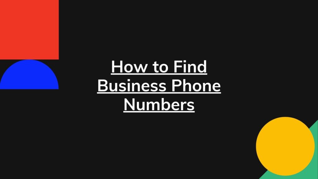How to Find Business Phone Numbers: The Complete Guide to Business ...