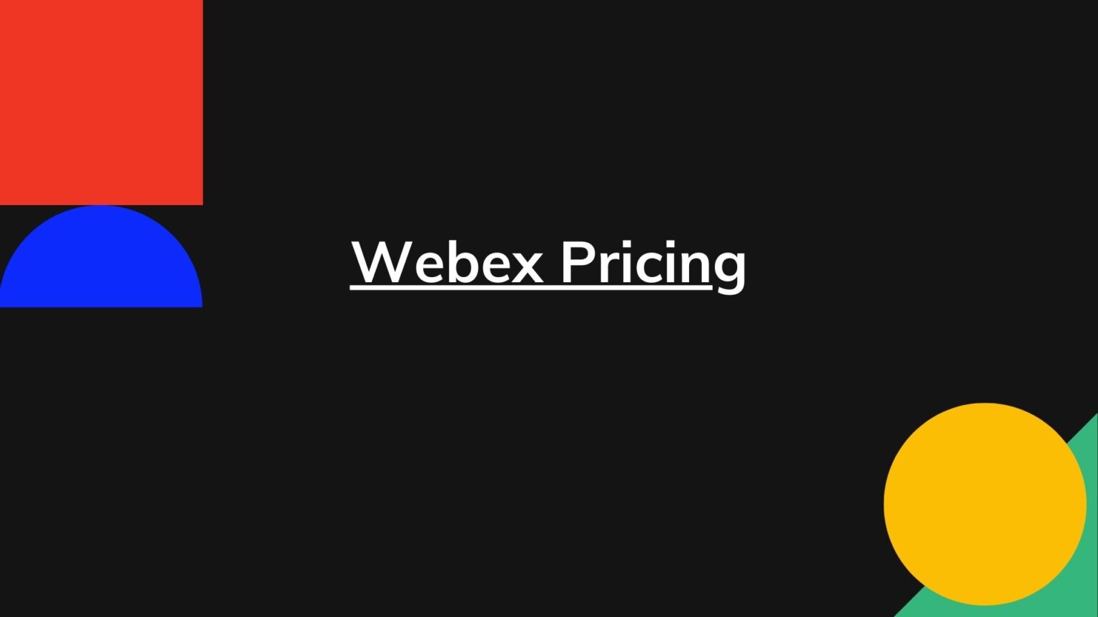 Webex Pricing – Prices For All Plans and Enterprise too - RevPilots