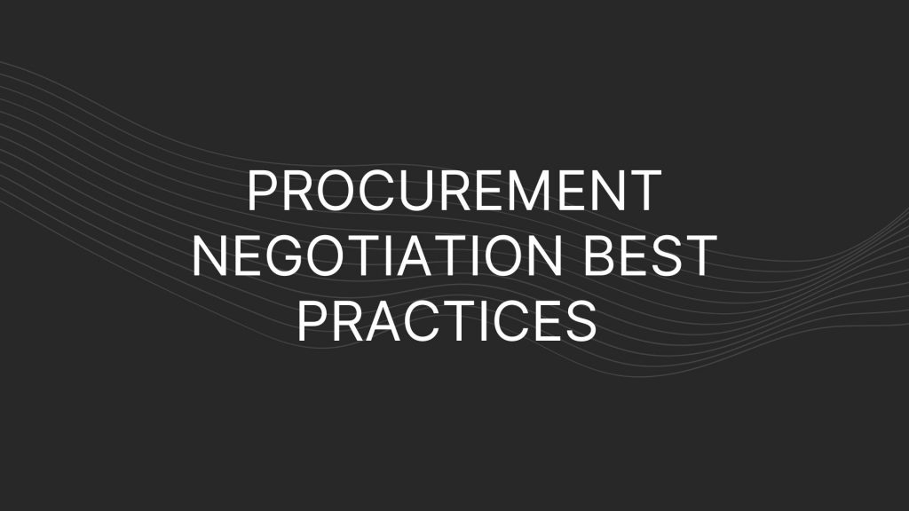 Procurement Negotiation Best Practices - How to Negotiate Software