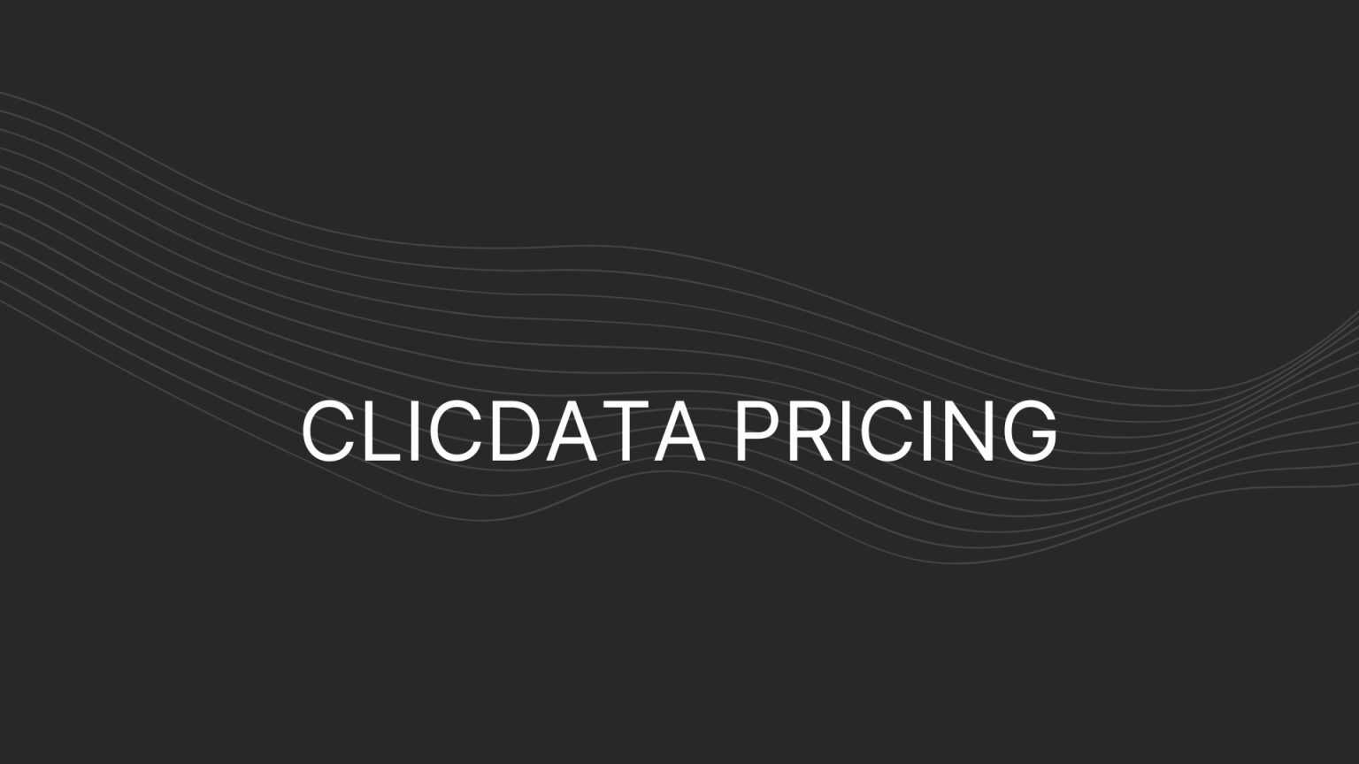 ClicData Pricing - Actual Prices For All Plans - RevPilots