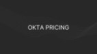 Okta Pricing - Actual Prices For All Plans, Enterprise Too