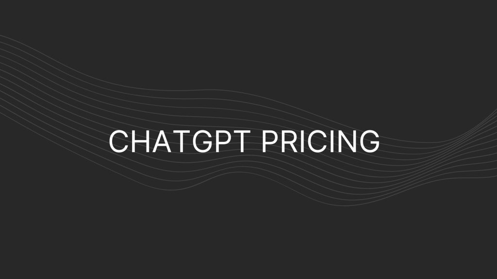 ChatGPT Pricing - Actual Prices For All Plans, Enterprise Too - RevPilots