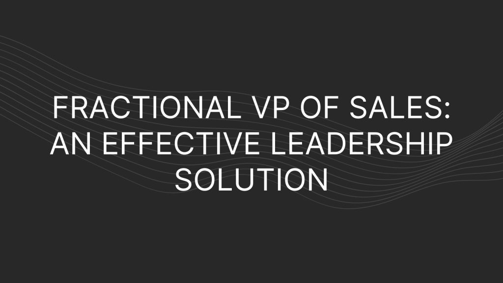 What is a Fractional VP of Sales - RevPilots