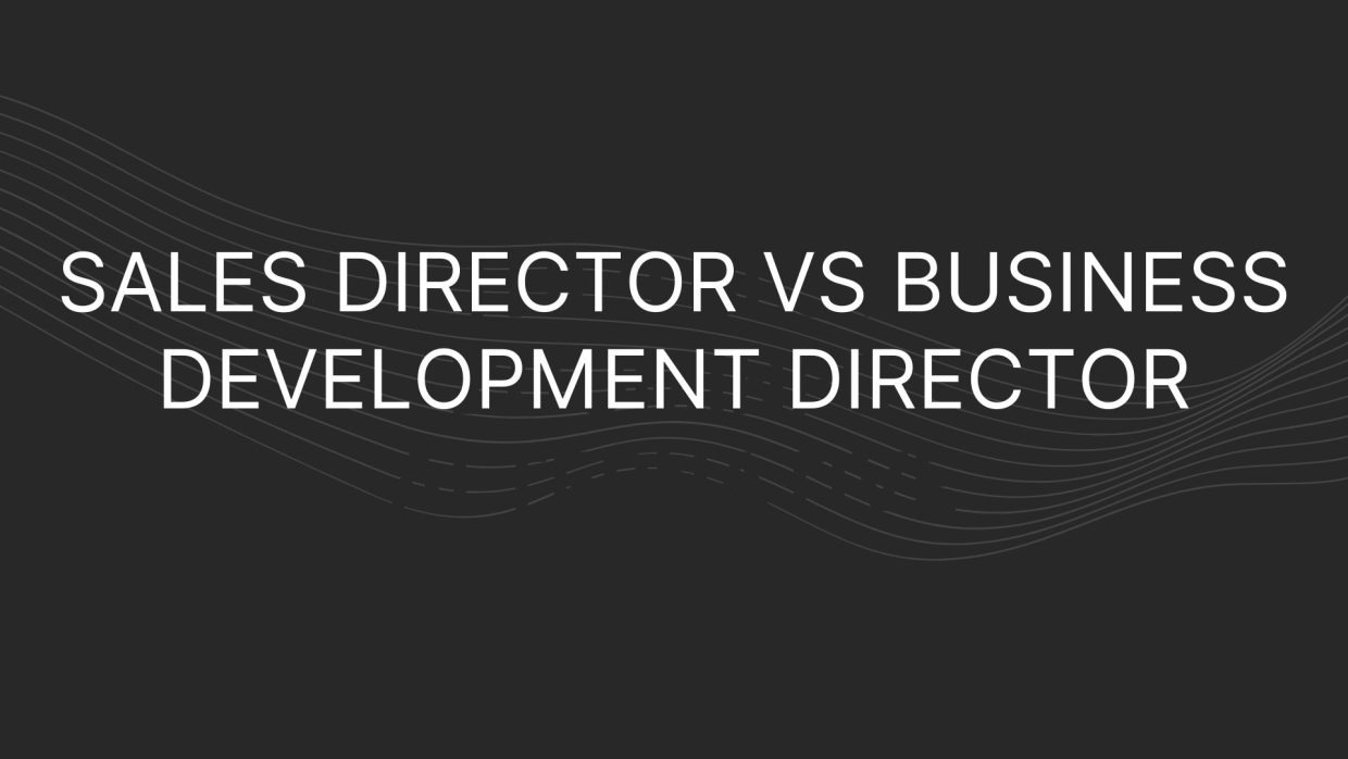Sales Director vs Business Development Director: Roles ...